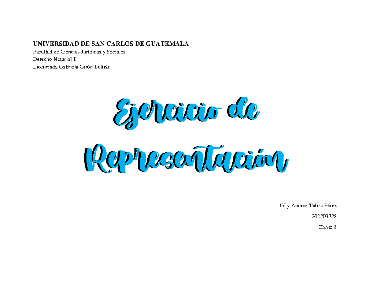 Ejercicio de Representación - Derecho Notarial II (202203328) - Studocu