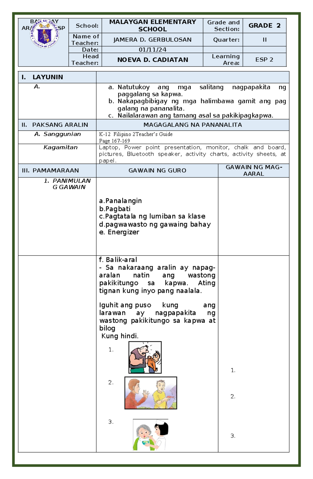 ESP2. Q2 Module 3 DLP - BANGHAY ARALIN SA ESP 2 School: MALAYGAN ELEMENTARY SCHOOL Grade and ...