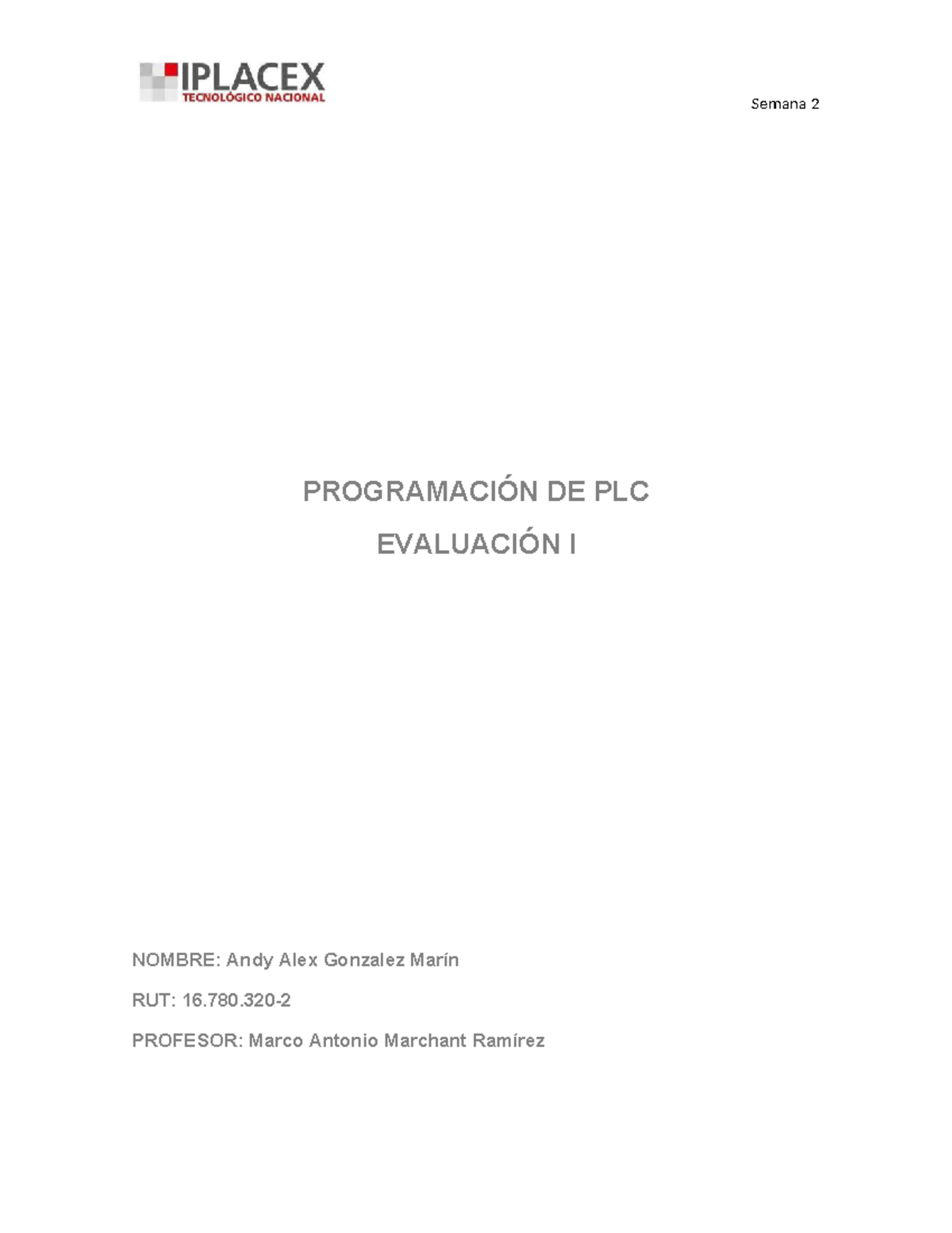 Evaluación I - Programación de PLC - Semana 2 - Andy Gonzalez - Studocu