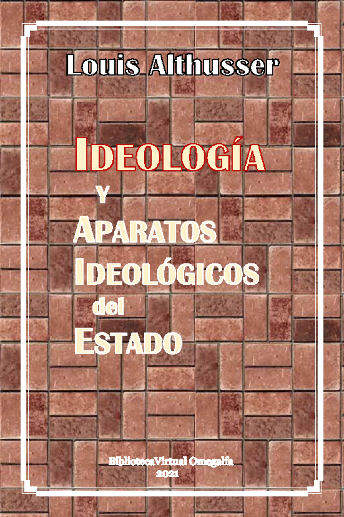 Ideología y Aparatos Ideológicos del Estado: Análisis de Althusser ...
