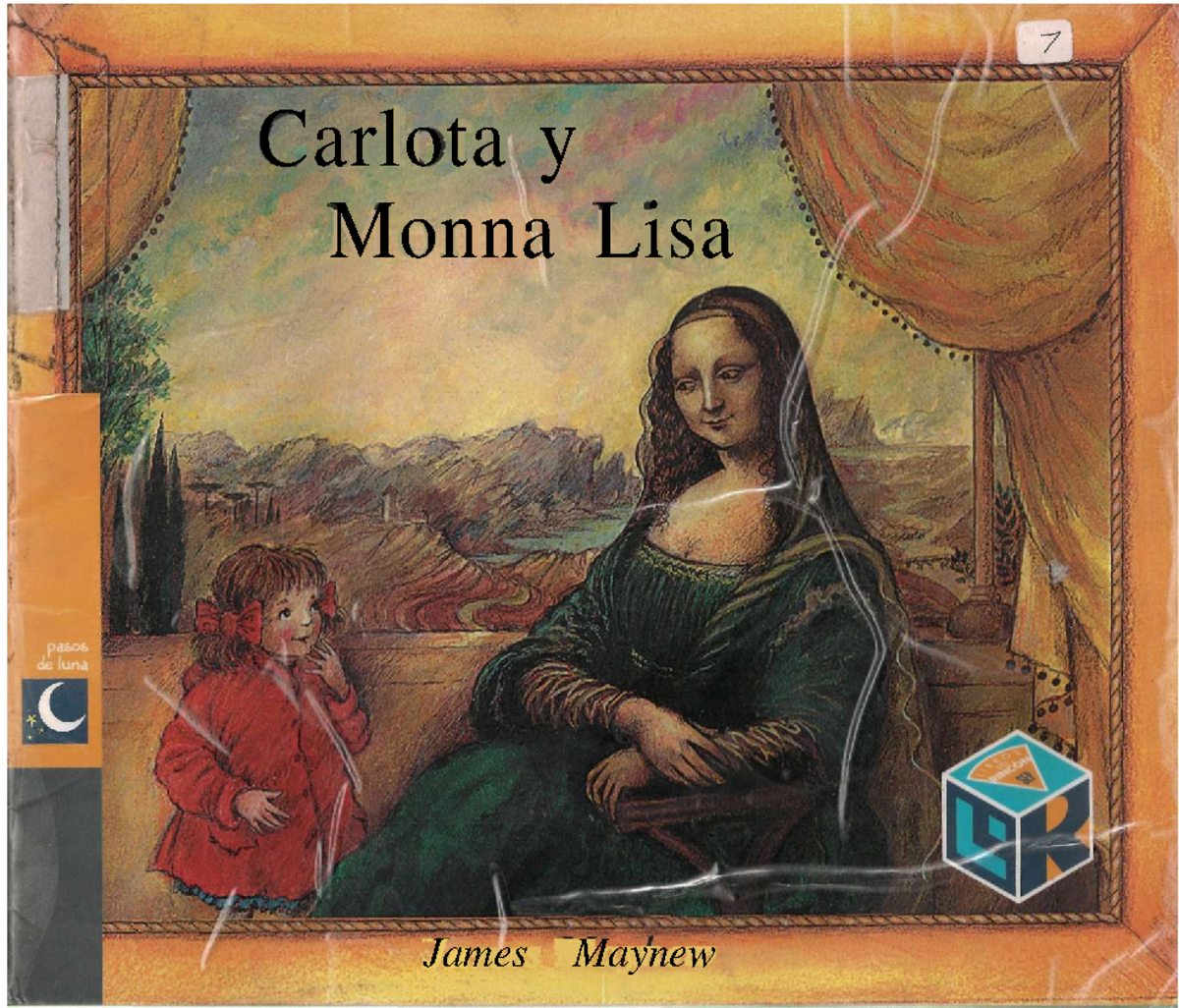Carlota y Monna Lisa: Aventura en el Museo - Libro de James Mayhew - Studocu