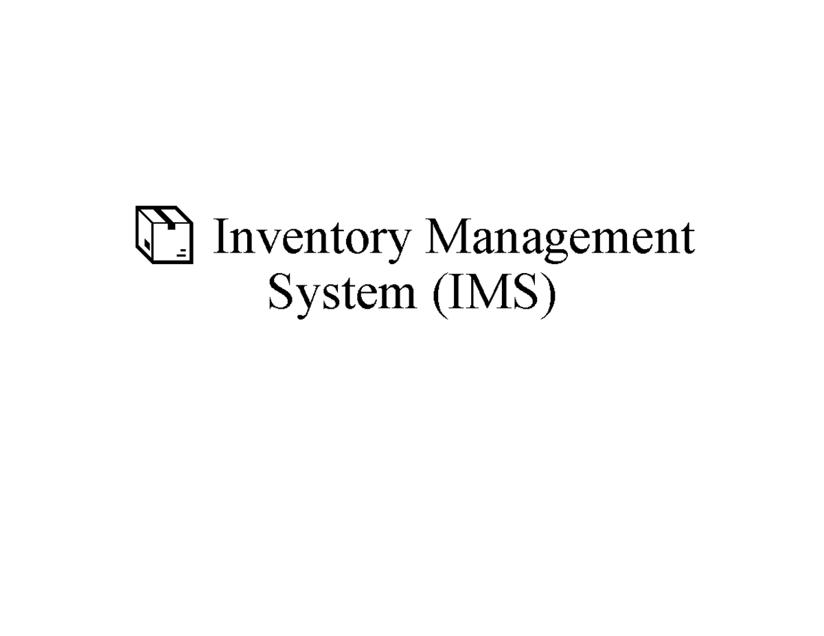 IMS Inventory Management System Overview and Techniques - Studocu