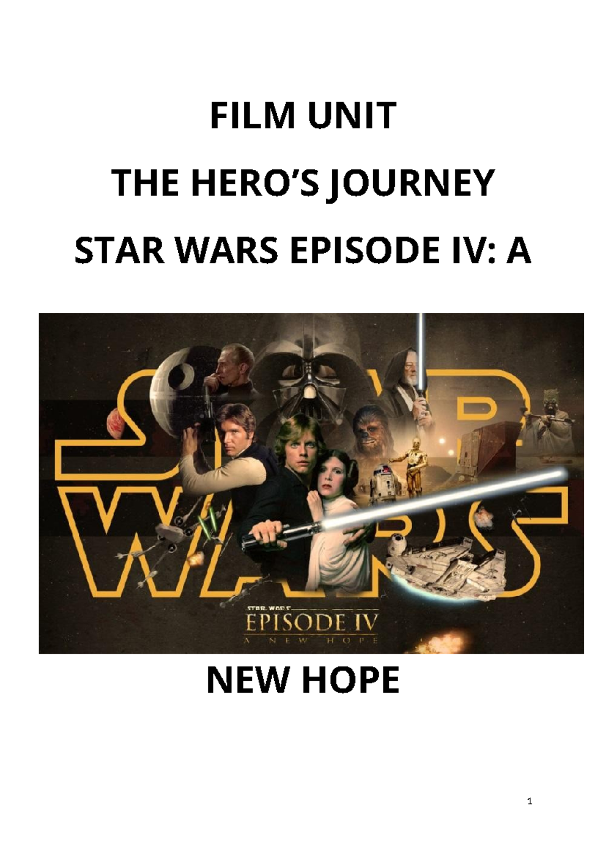 Hero's Journey Analysis: Star Wars Episode IV (Film Unit) - Studocu