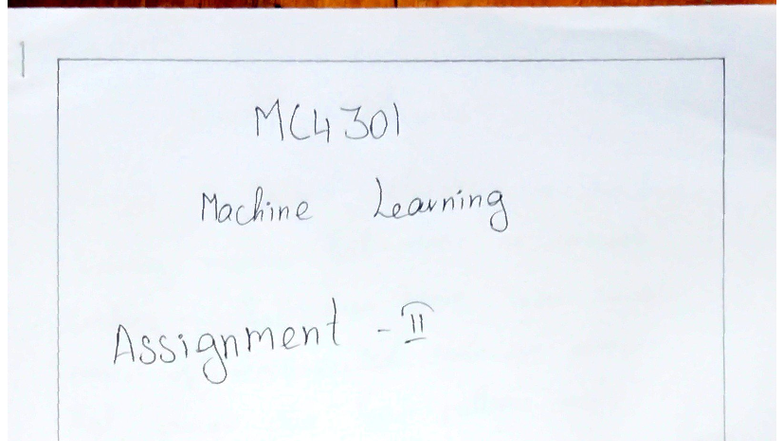 MC4301 Machine Learning Assignment II: Neural Networks & Classification ...
