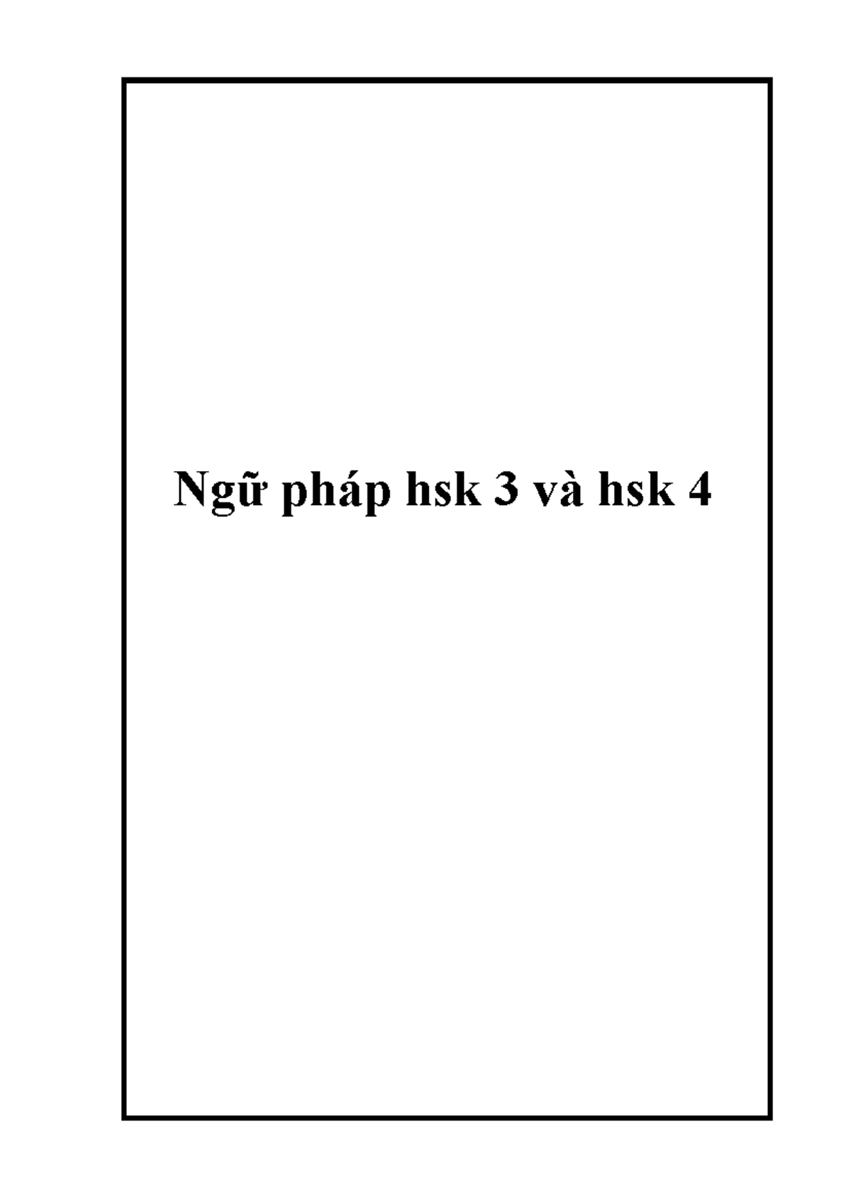 Ngữ Pháp HSK 3 & HSK 4: Bổ Ngữ và Cấu Trúc Câu - Studocu