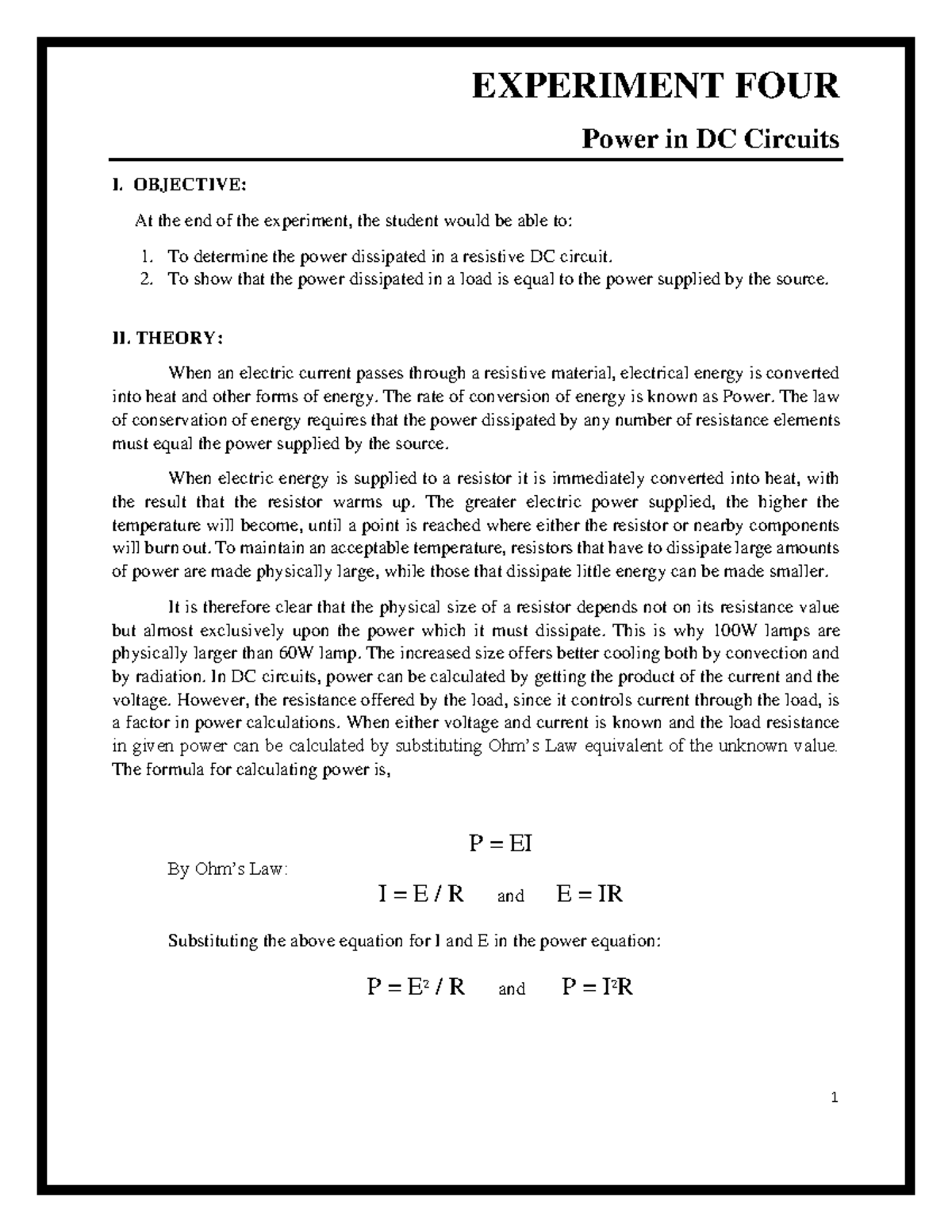 Experiment 4 - Power IN DC Circuits - EXPERIMENT FOUR Power in DC Circuits I. OBJECTIVE: At the ...