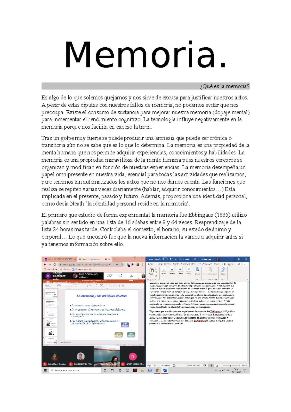 Tema 5 - Tema 5 Memoria y Aprendizaje - Memoria. ¿Qué es la memoria? Es algo de lo que solemos ...