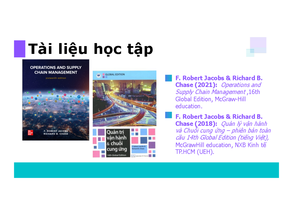 Ch1 OSCM - Chương 1. Tổng quan về OSCM - F. Robert Jacobs & Richard B. Chase (2021): Operations ...