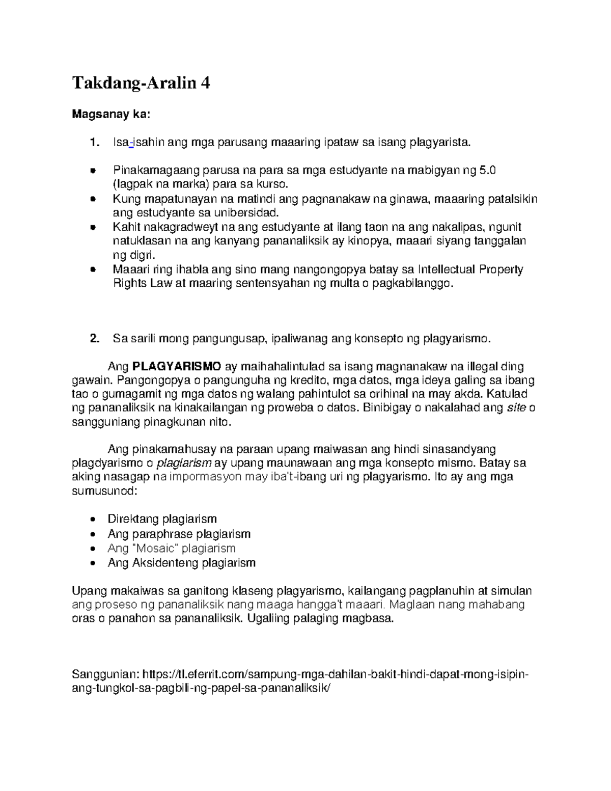 Takdang Aralin 4 Ano ang Plagyarismo? - Takdang-Aralin 4 Magsanay ka: 1. Isa-isahin ang mga ...