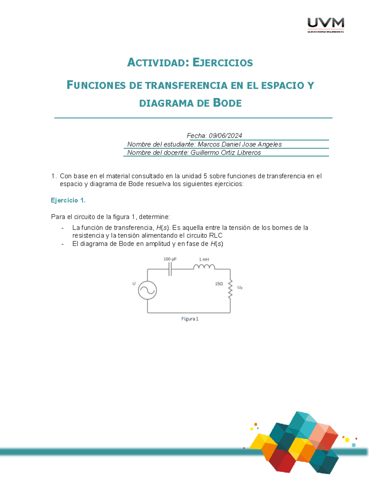 A14 MDJA Ejercicios de Funciones de Transferencia y Diagrama de Bode - Studocu