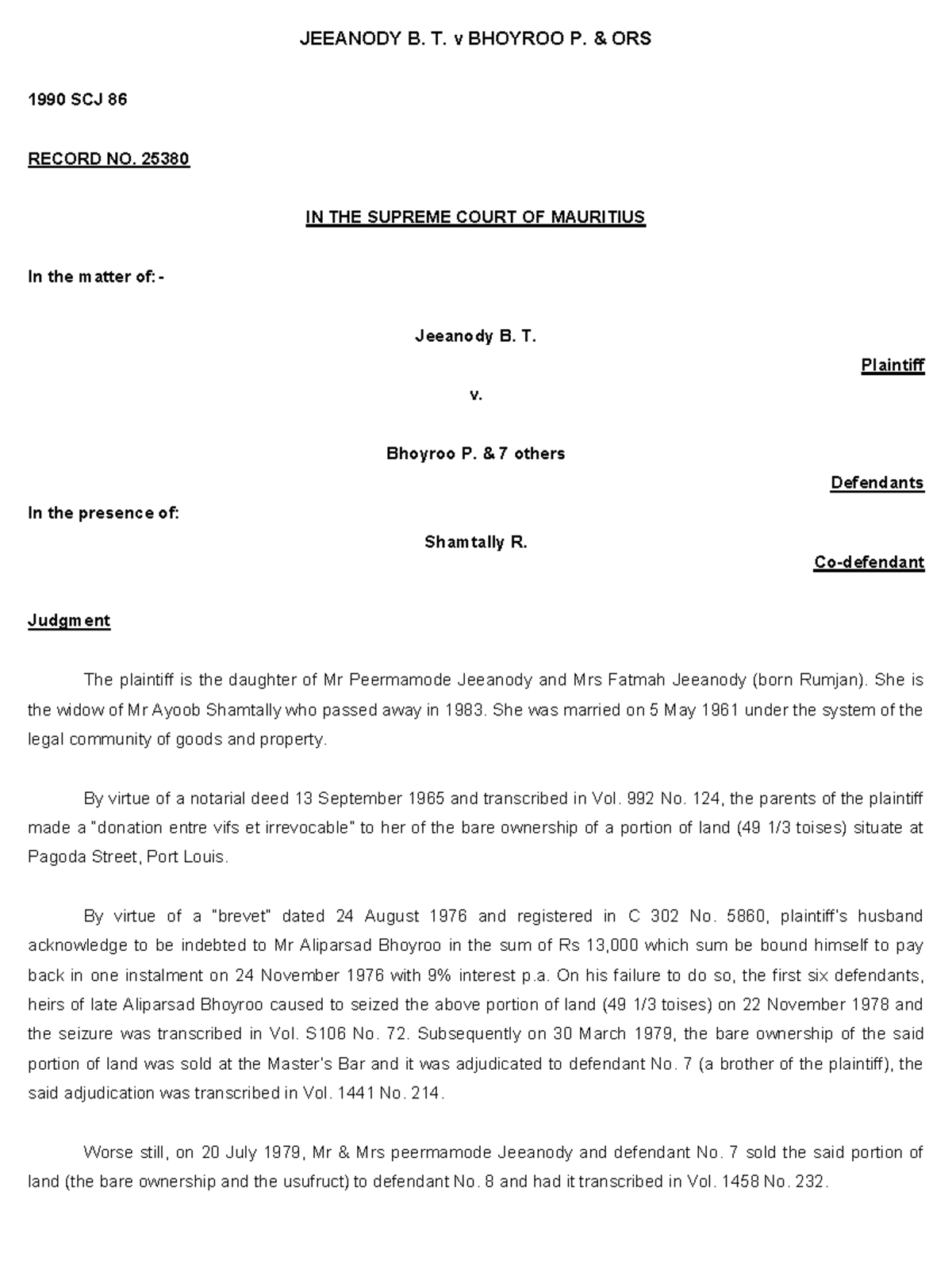 JEEANODY B. T. v BHYROO P. & ORS 1990 SCJ 86 - Supreme Court Case ...