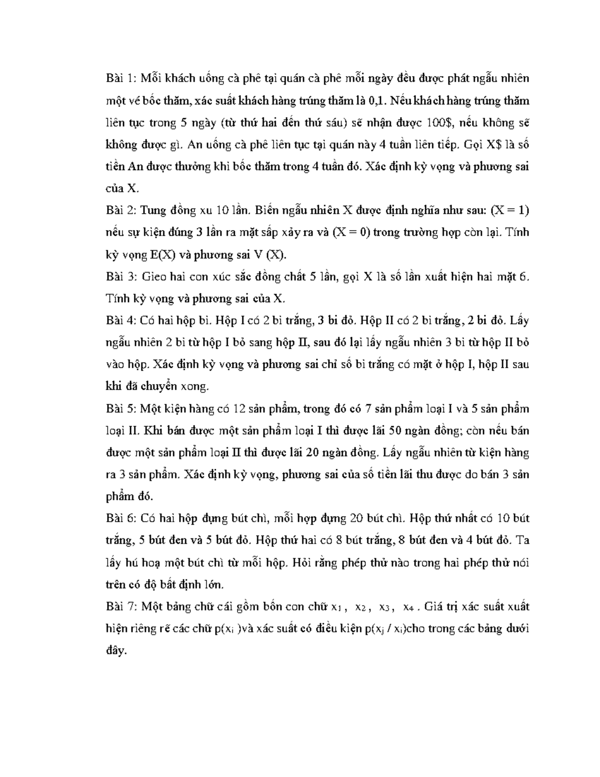 BT LTTT - bài tập lý thuyết - Bài 1: Mỗi khách uống cà phê tại quán cà phê mỗi ngày đều được ...