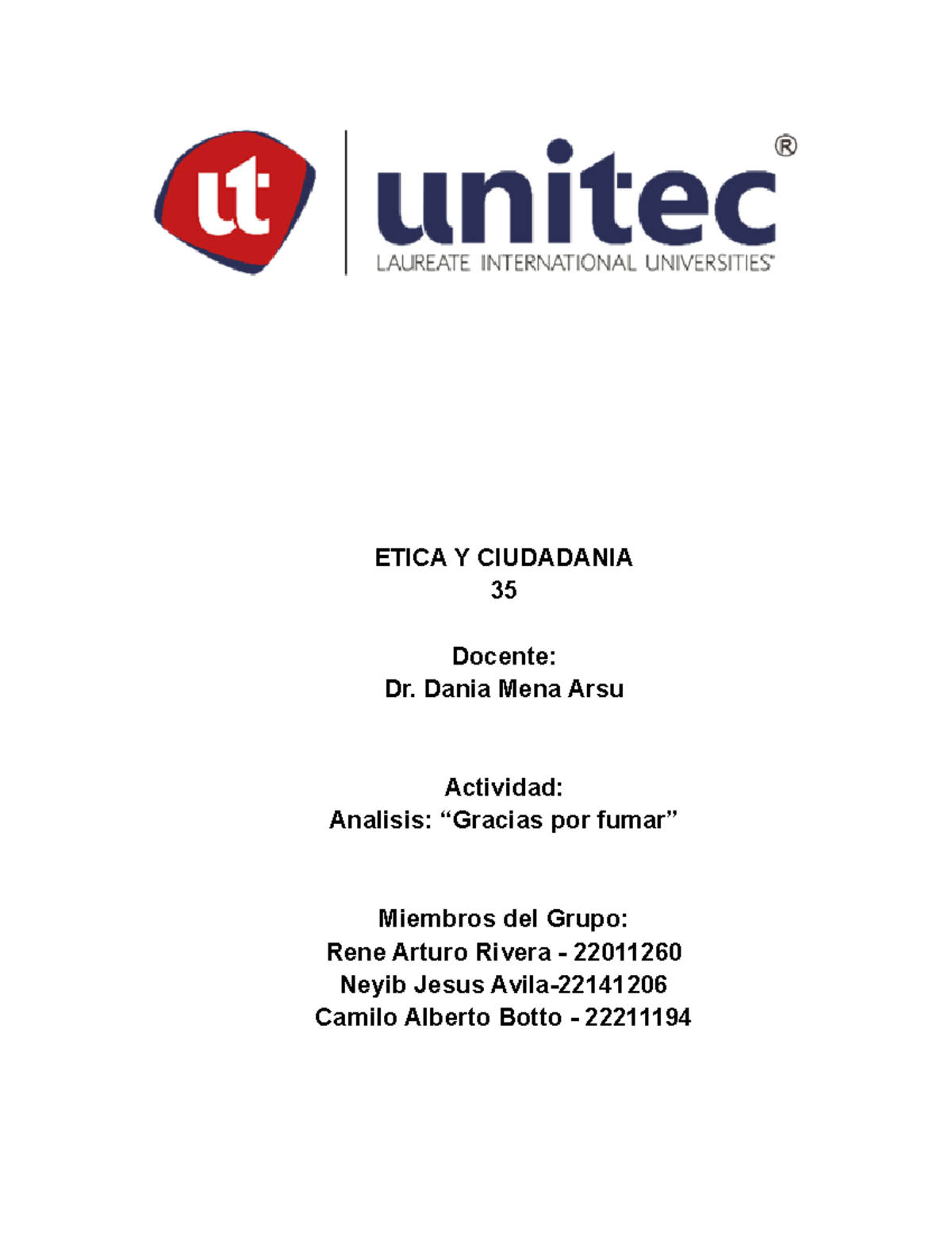 Pelicula Etica Preguntas - ETICA Y CIUDADANIA 35 Docente: Dr. Dania ...