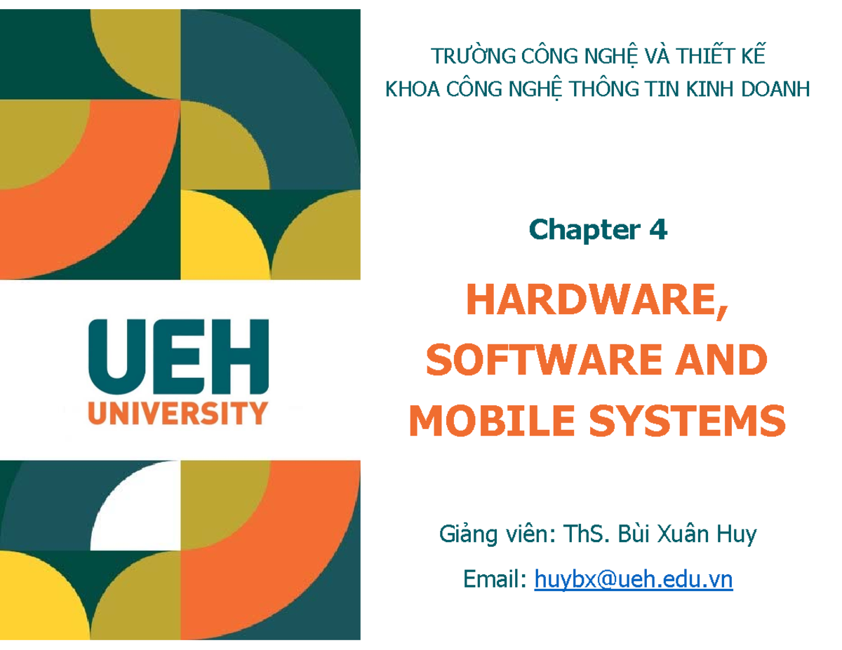Chapter 4: Understanding Hardware, Software, and Mobile Systems - Studocu