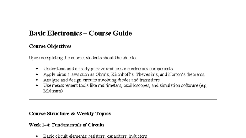 Basic electronics syllabus - Basic Electronics – Course Guide Course Objectives Upon completing ...