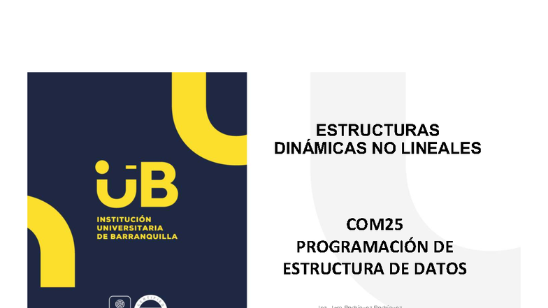 Estructuras Dinámicas No Lineales COM25: Árboles y Grafos - Studocu