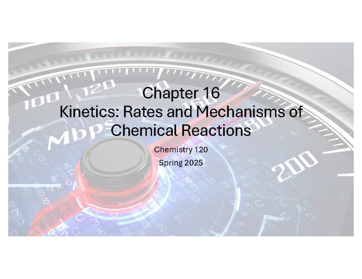 Kinetics: Rates and Mechanisms of Chemical Reactions – CHEM 120 Spring ...