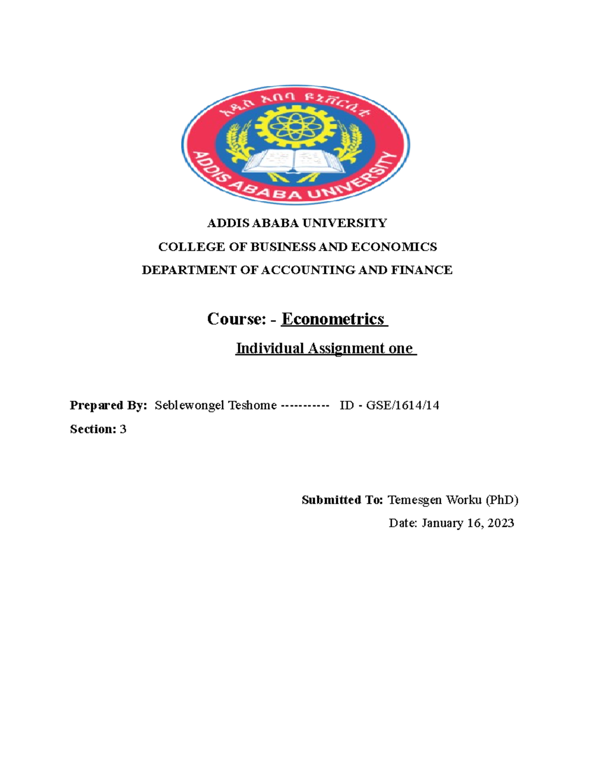 Econometrics Assignment 1 - Seblewongel Teshome (GSE/1614) - Studocu