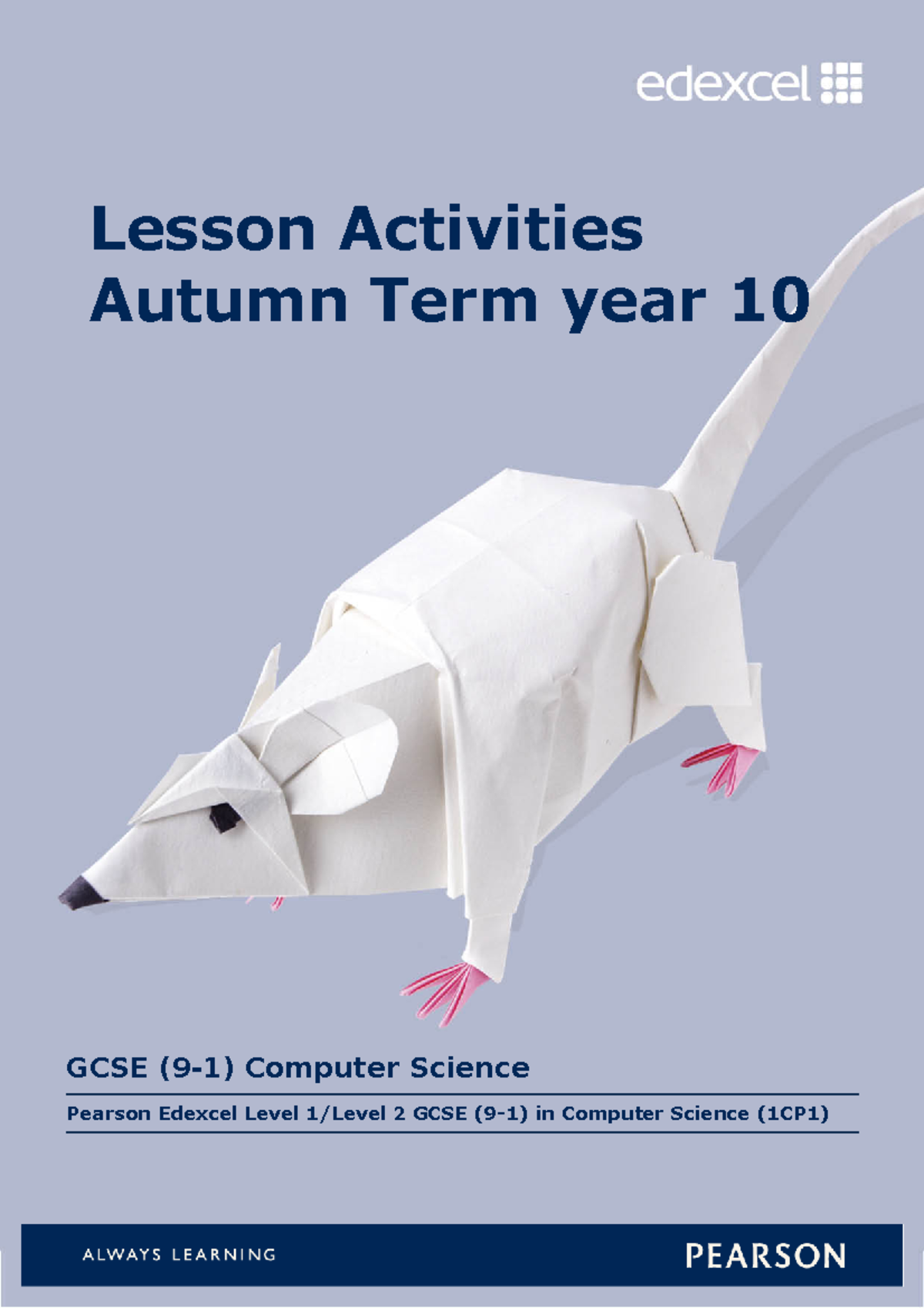 Cs booklet 9.12.16 part A - Lesson Activities Autumn Term year 10 GCSE (9-1) Computer Science ...