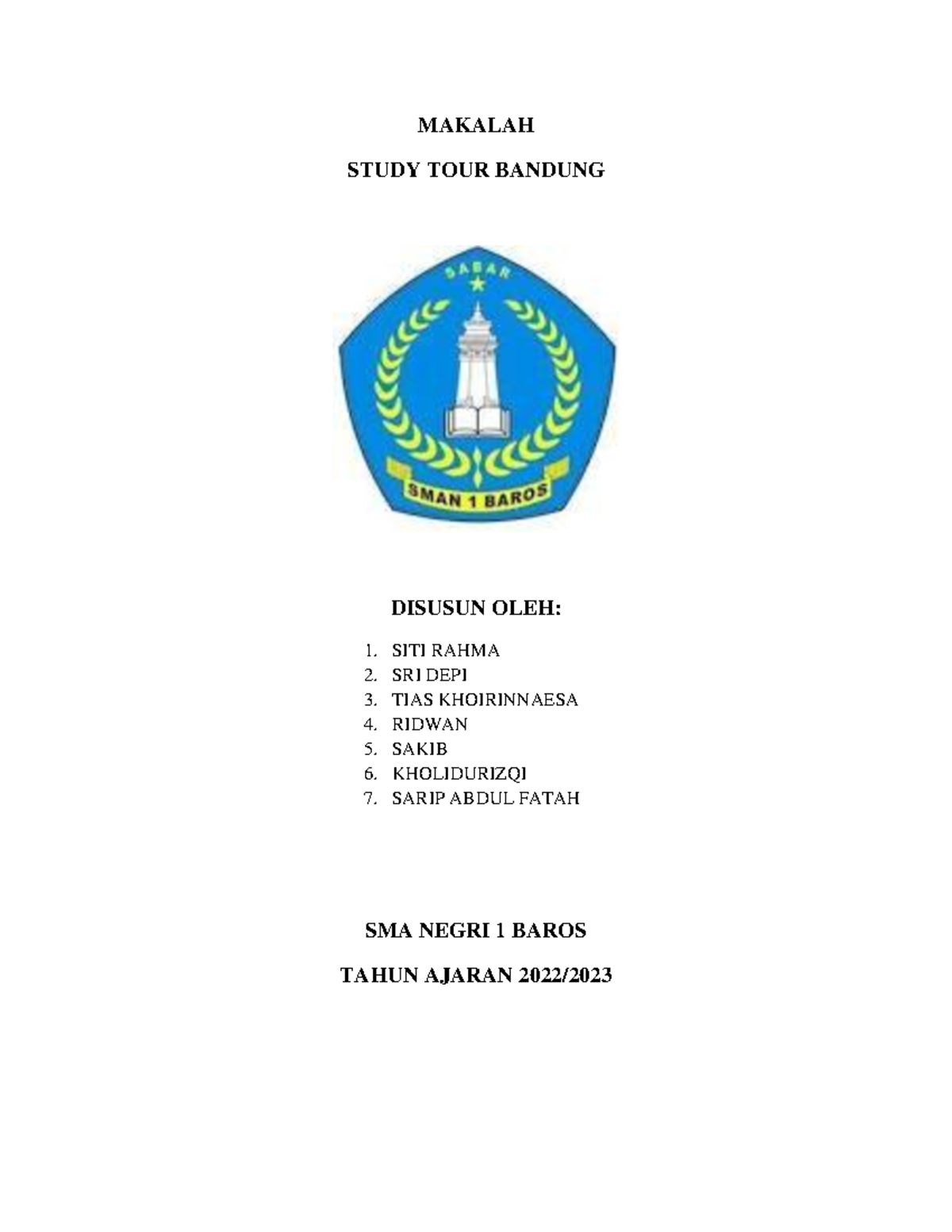 Laporan Study Tour Bandung oleh SMA Negeri 1 Baros 2022/2023 - Studocu
