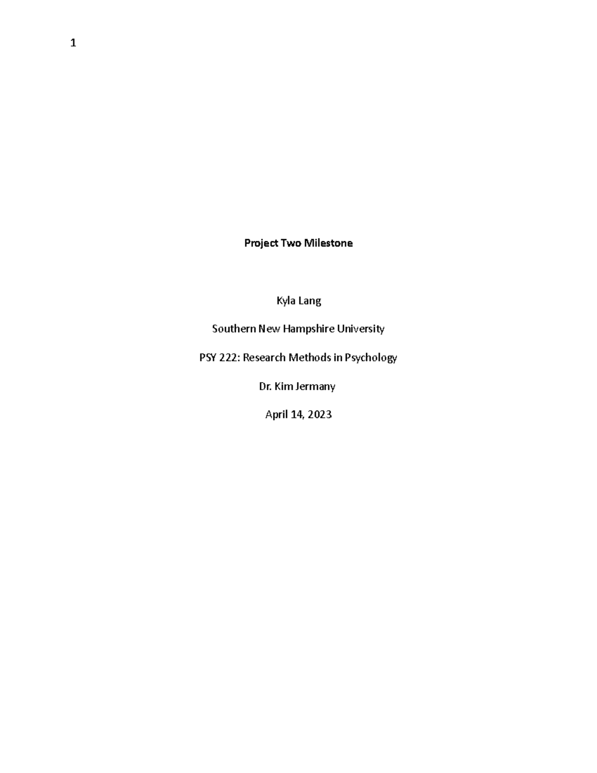 PSY222 Project Two Milestone - Project Two Milestone Kyla Lang Southern ...