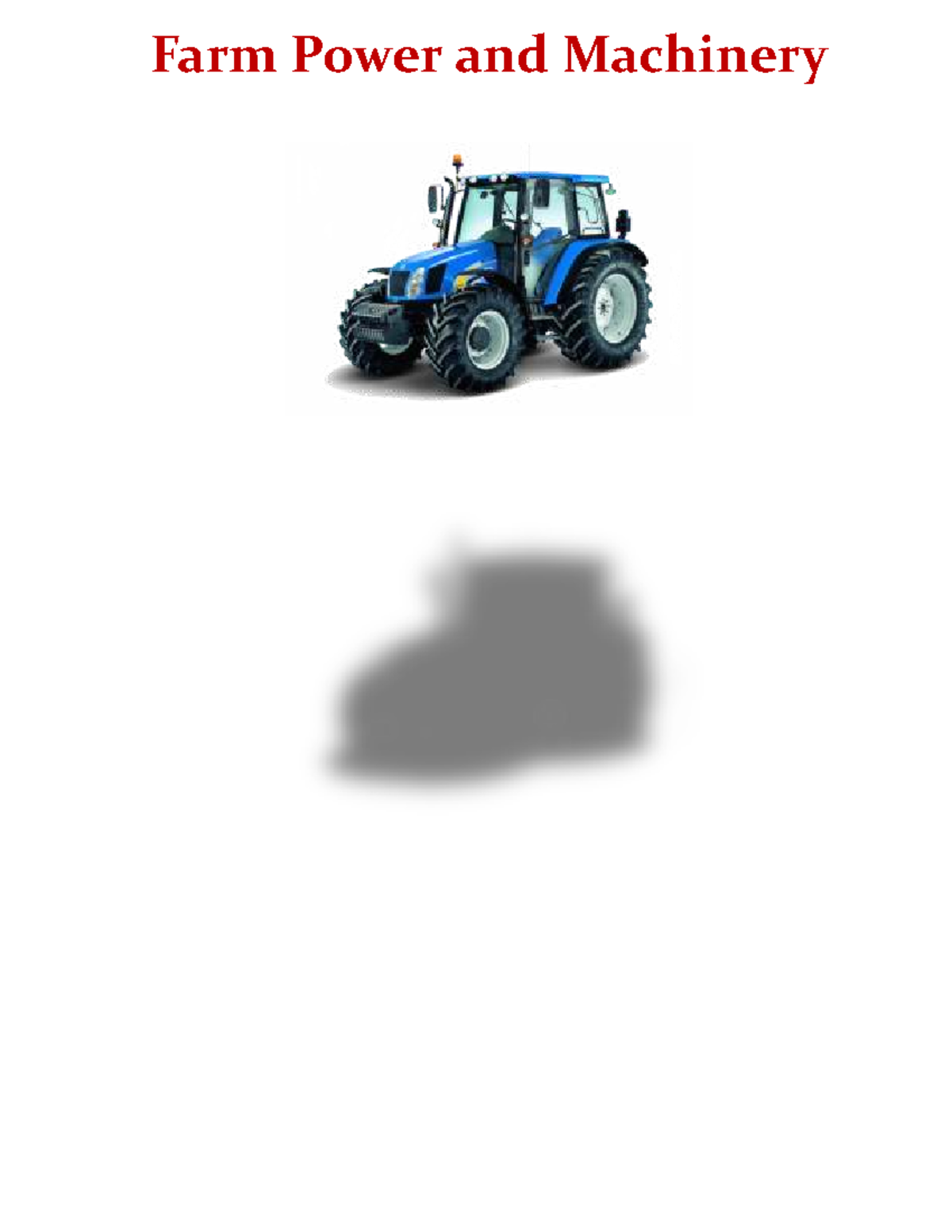 Farm Power and Machinery 2: Lecture Notes on Energy Sources and Engines ...