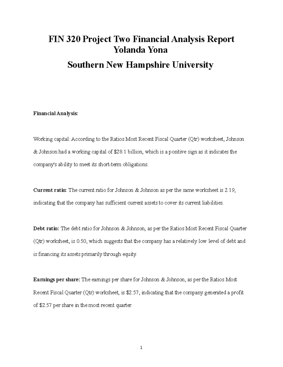 FIN 320 Project Two Financial Analysis Report - Current ratio: The current ratio for Johnson ...