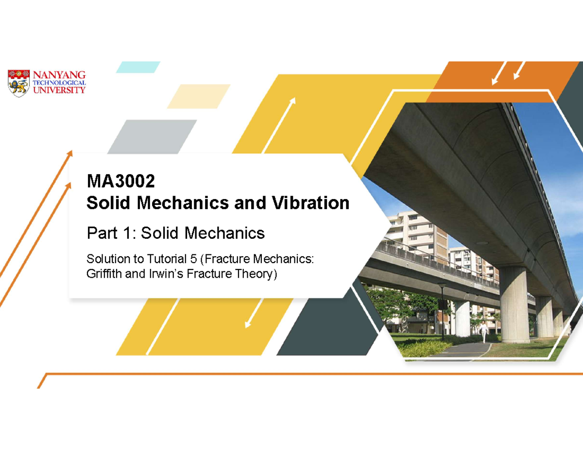 MA3002 Solid Mechanics & Vibration: Solutions to Tutorial 5 (Fracture Mechanics) - Studocu