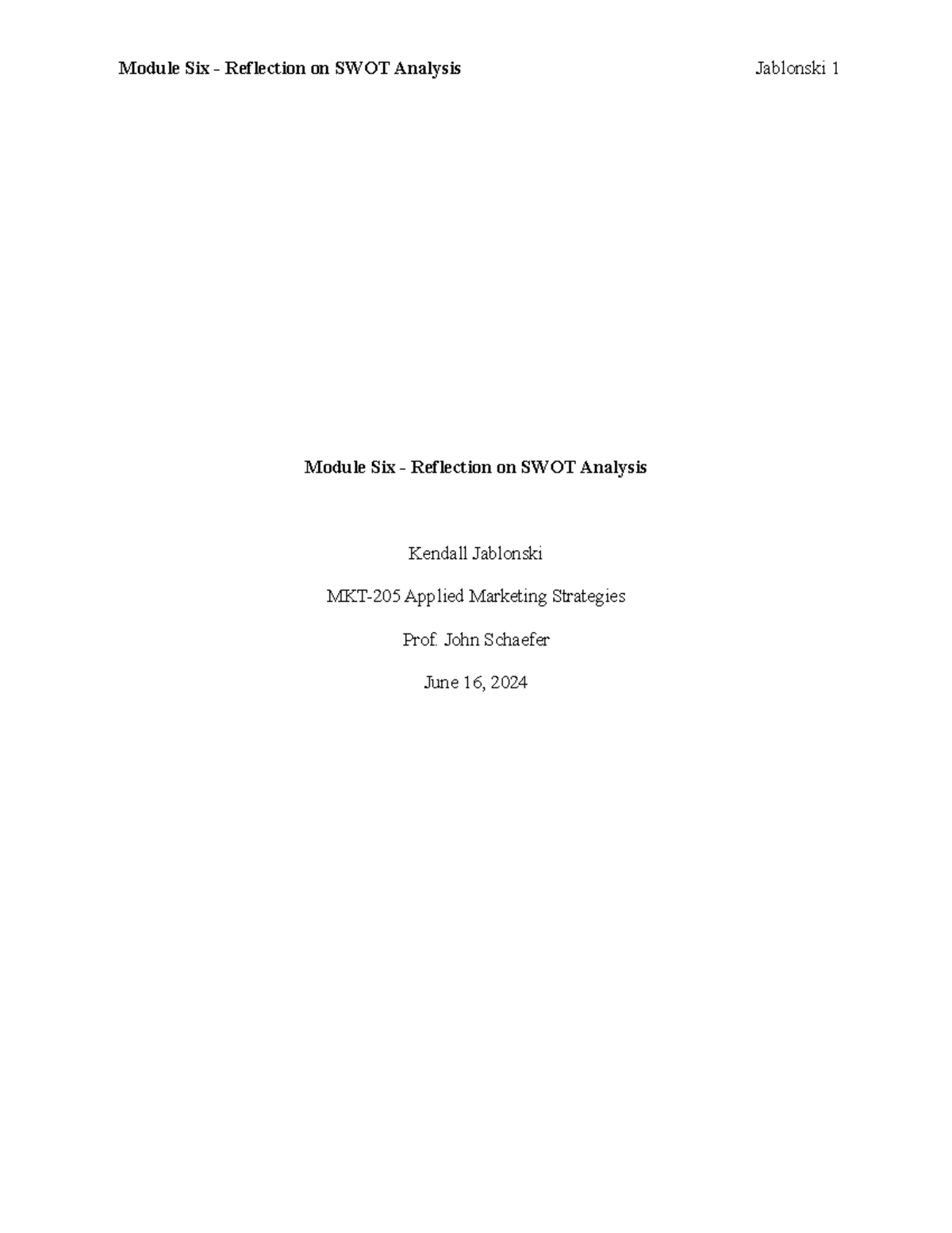 Module 6 - SWOT Analysis Reflection - Module Six - Reflection on SWOT ...