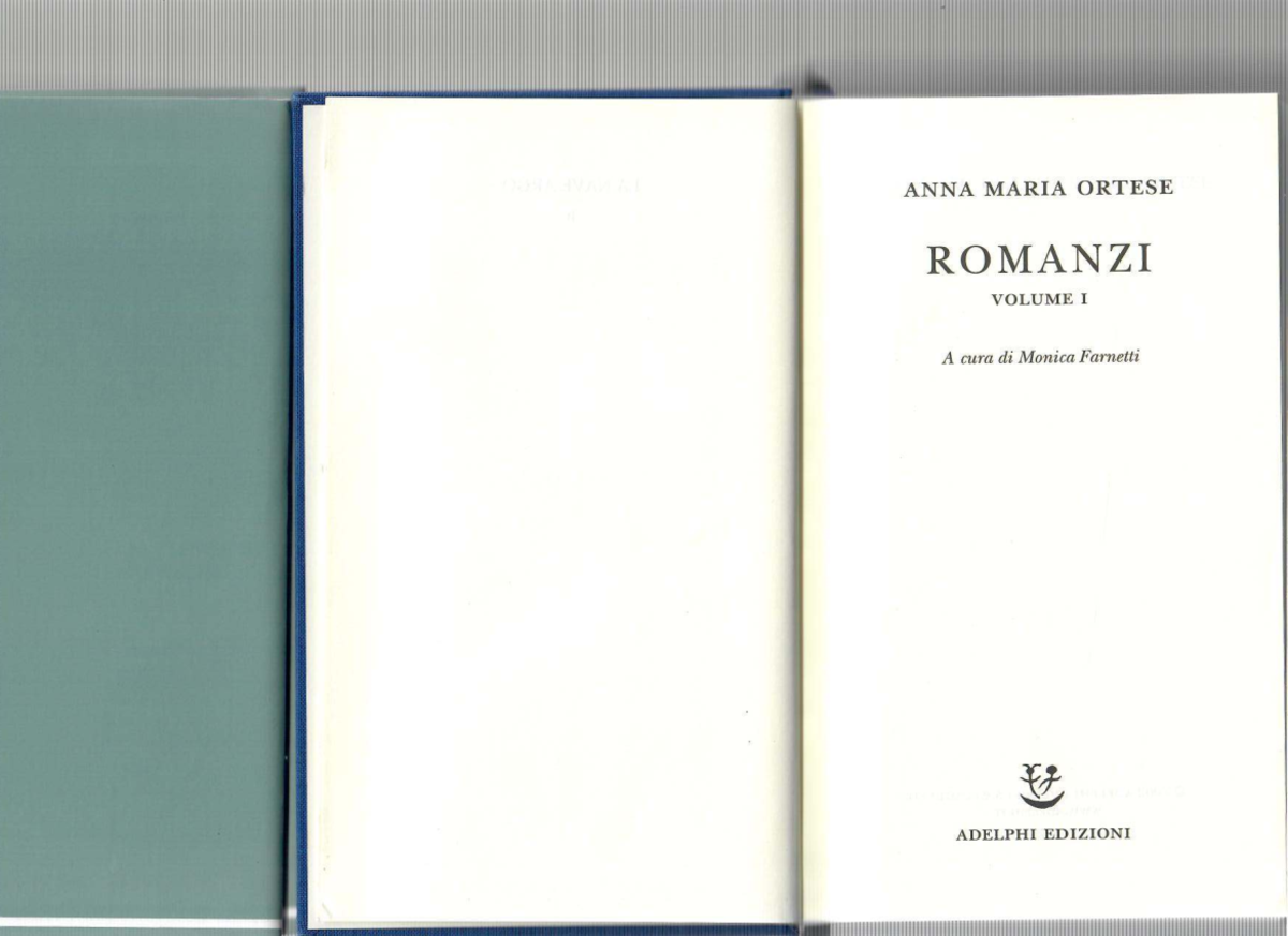 I Romanzi di Anna Maria Ortese - Volume I: Introduzione e Analisi - Studocu