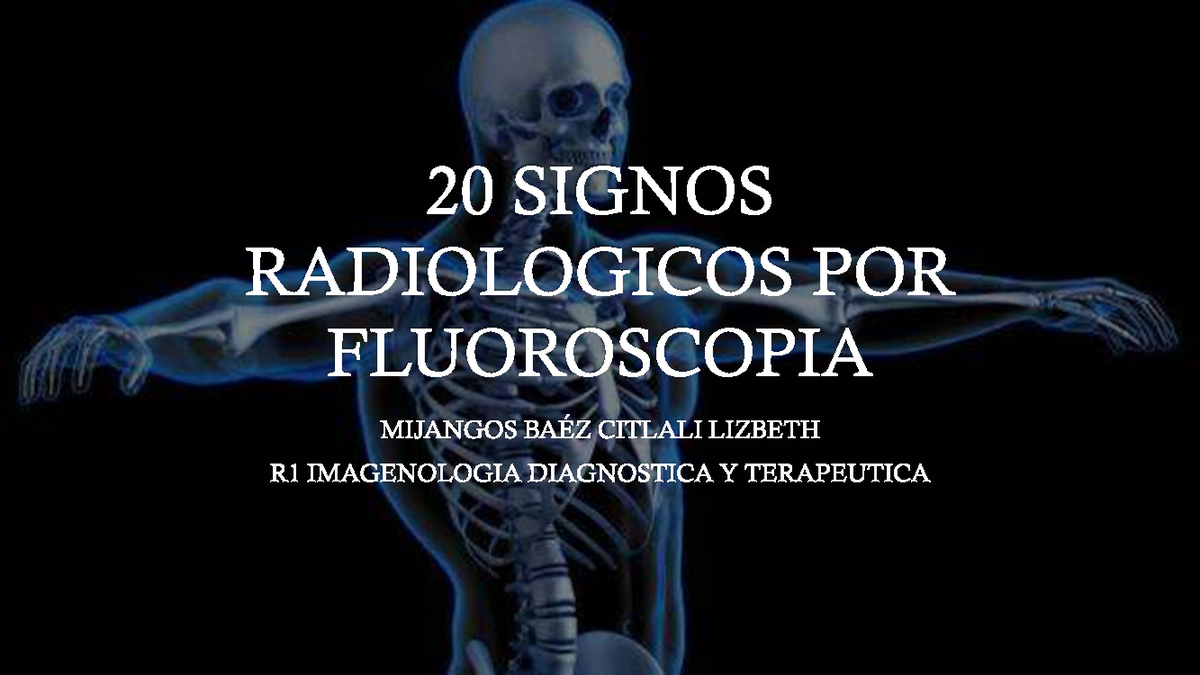 20 Signos Radiologicos POR Fluoros Revisado - 20 SIGNOS RADIOLOGICOS ...