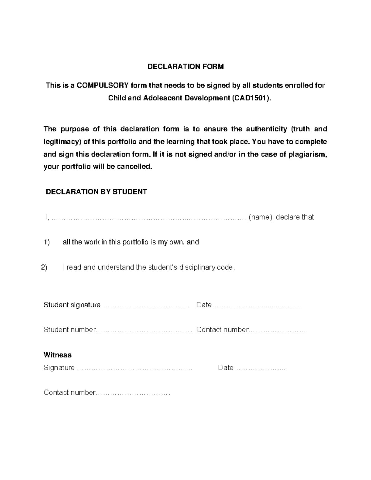Declaration FORM (1) - DECLARATION FORM This is a COMPULSORY form that needs to be signed by all ...