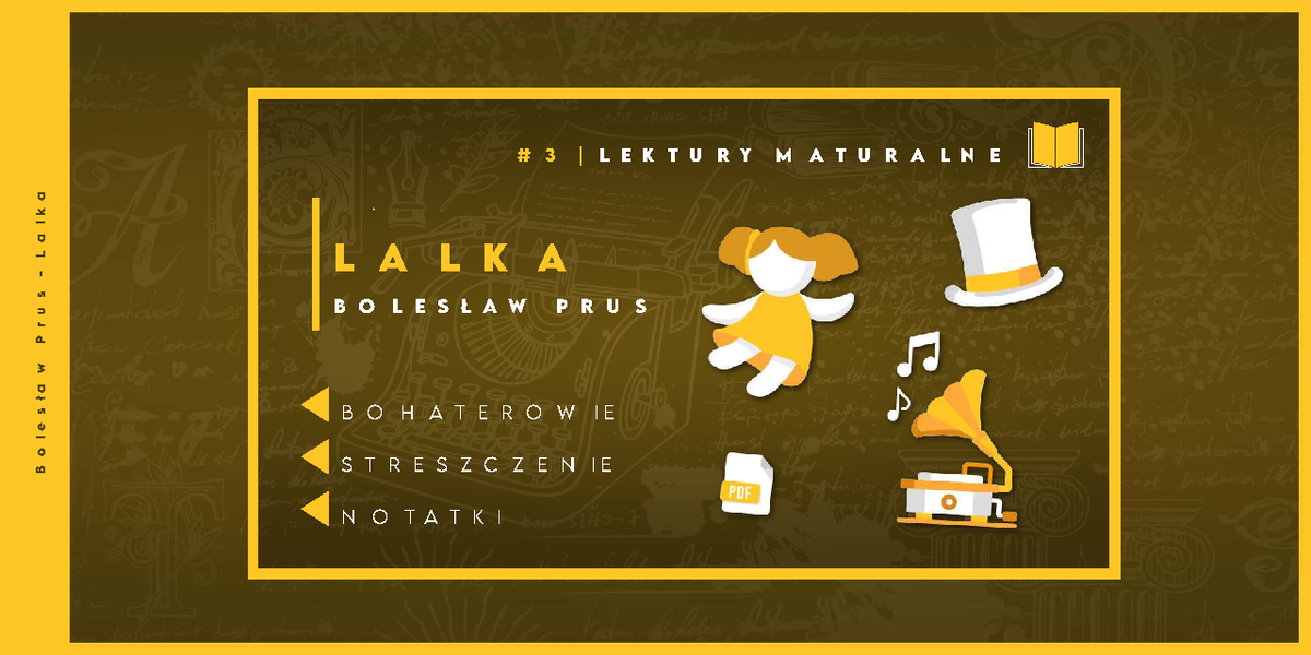 Lalka - Notatki do lektury Bolesława Prusa - Studocu