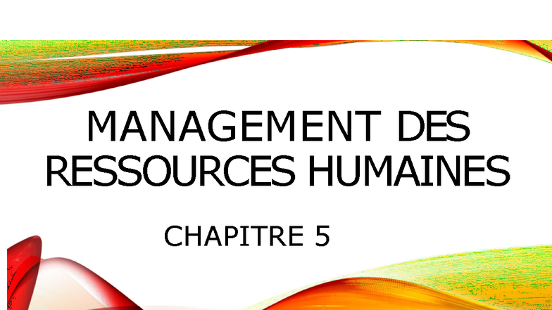 MANAGEMENT DES RESSOURCES HUMAINES CHAPITRE 6 ÉVOLUTION DE LA GRH - Studocu