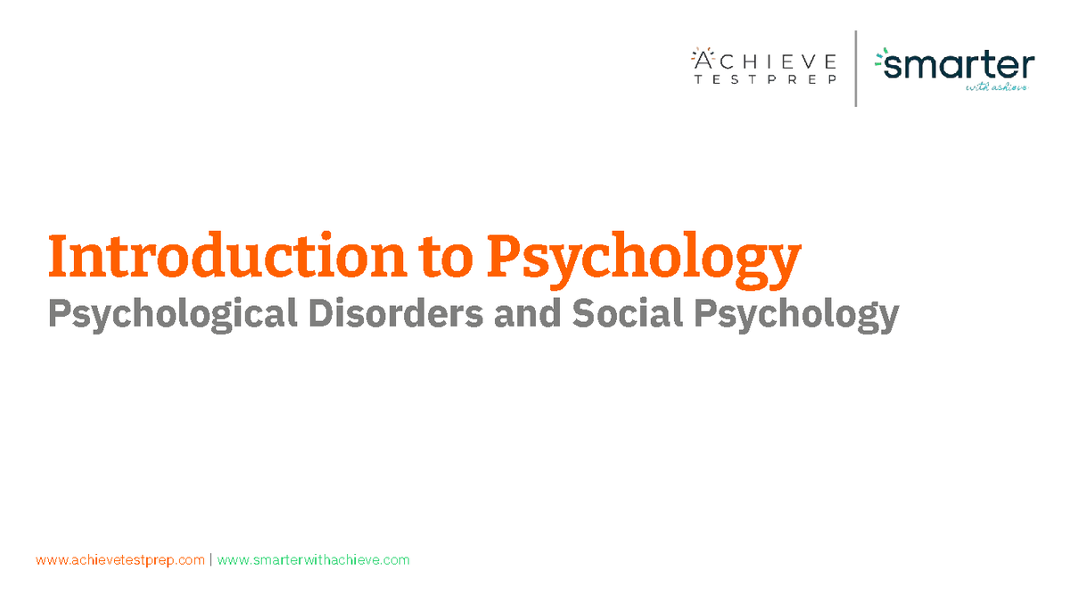Intro to Psych - L5: Understanding Psychological Disorders & Social ...