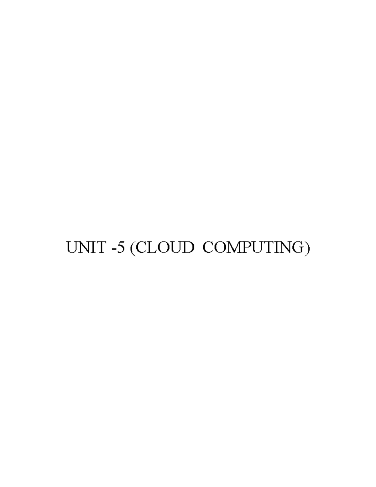 V CSE CS3551 DC Unit-5 - Cloud Computing Overview and Concepts - Studocu