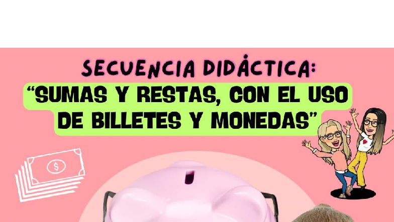 Secuencia Didáctica. SUMA Y Resta CON EL USO DE Billetes Y Monedas ...