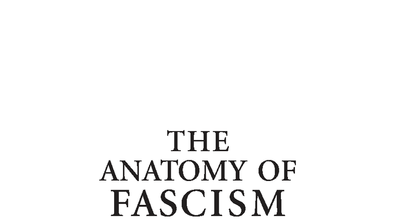 The Anatomy of Fascism: Understanding Its Origins and Impact - Studocu