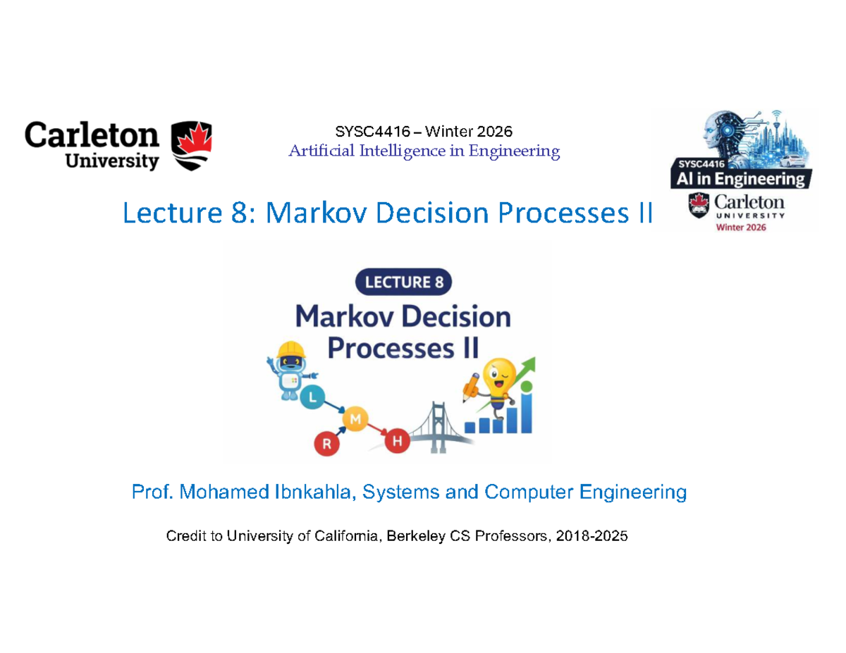 SYSC4416 W2026 Lecture 08: Advanced Markov Decision Processes - Studocu