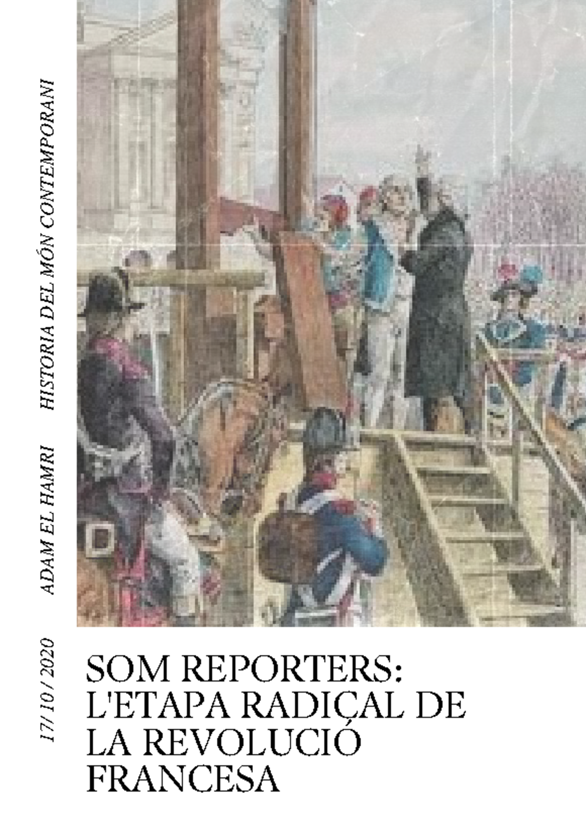 Adam El Hamri som reporters L'etapa radical de la Revolució francesa ...