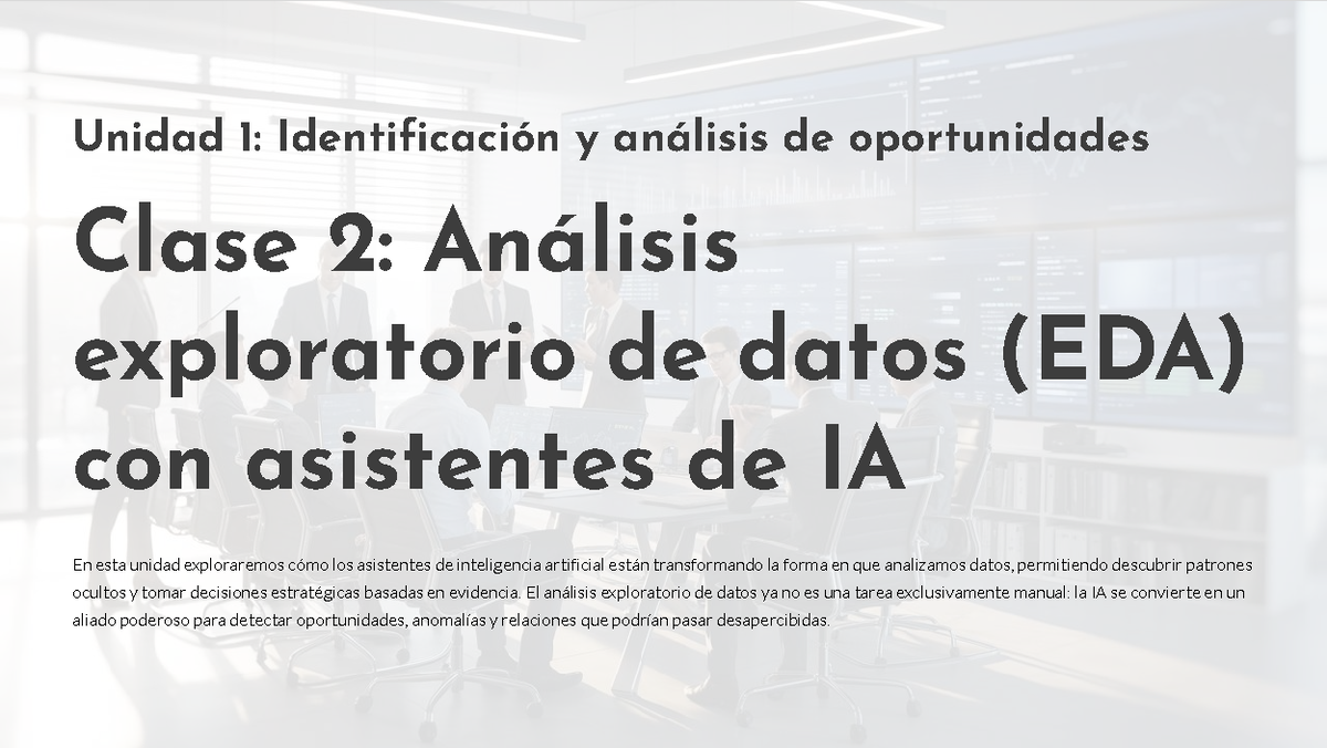 Unidad 1: Análisis Exploratorio de Datos (EDA) con IA - Clase 2 - Studocu