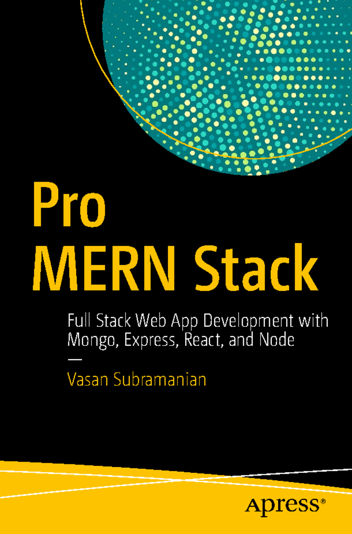 MERN Stack Development Guide: Pro Edition by Vasan Subramanian - Studocu