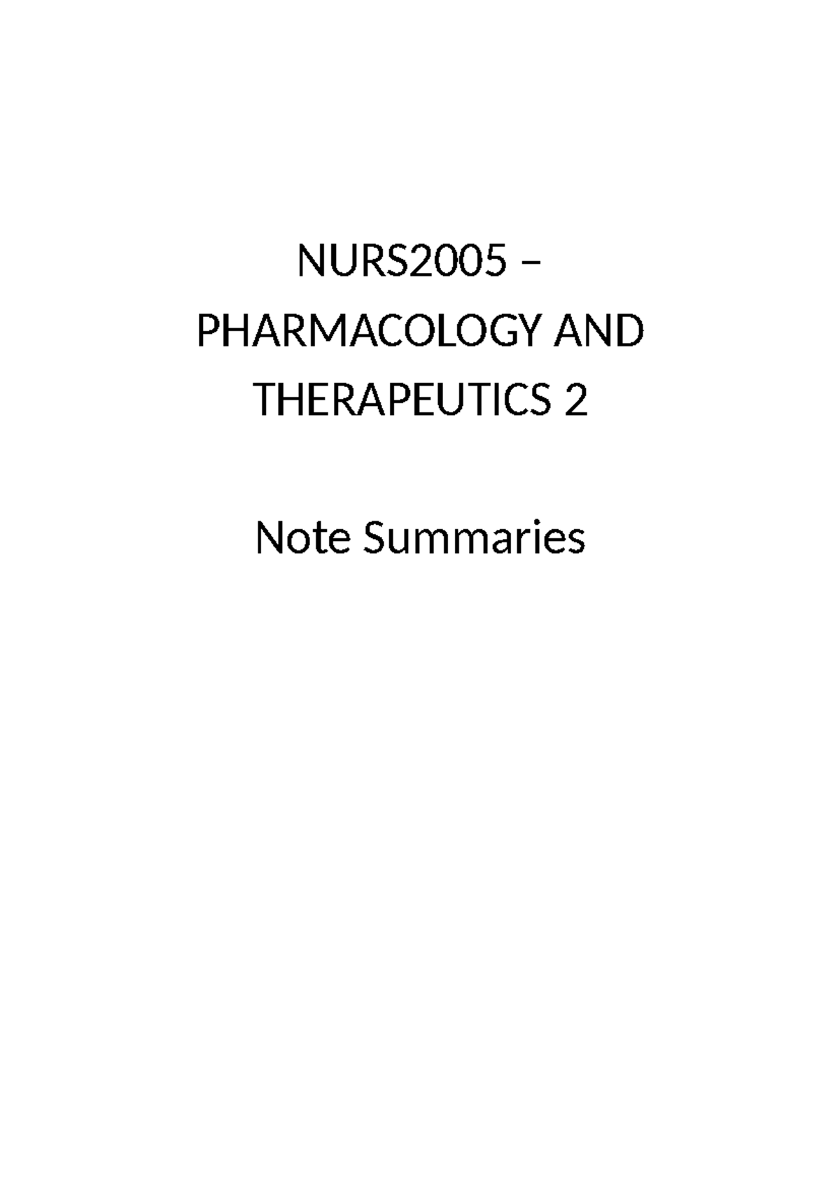 NURS2005 PHARMACOLOGY AND THERAPEUTICS 2 Lecture Notes Summary Weeks 1 ...