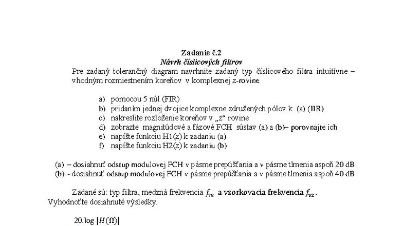 FSSI Zadanie č2 - fssi2 - Zadanie č. Návrh číslicových filtrov Pre ...