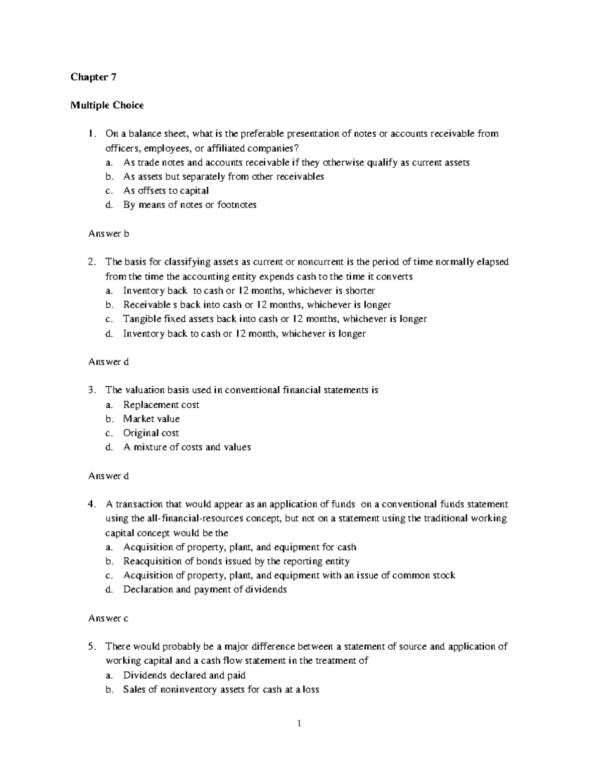 Chapter 7 - N/A - Chapter 7 Multiple Choice On a balance sheet, what is the preferable ...