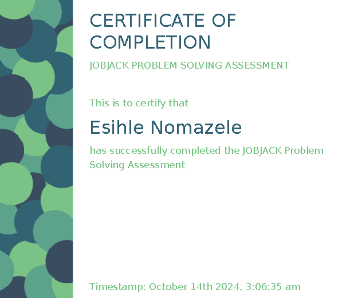 Esihle - Jobjack Problem Solving Assessment - CERTIFICATE OF COMPLETION JOBJACK PROBLEM SOLVING ...