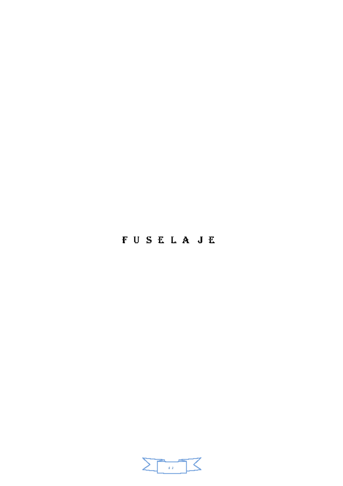 Fuselaje 1 - FUSELAJE 1. FUNCIONES Y FORMAS 1 El fuselaje es el ...