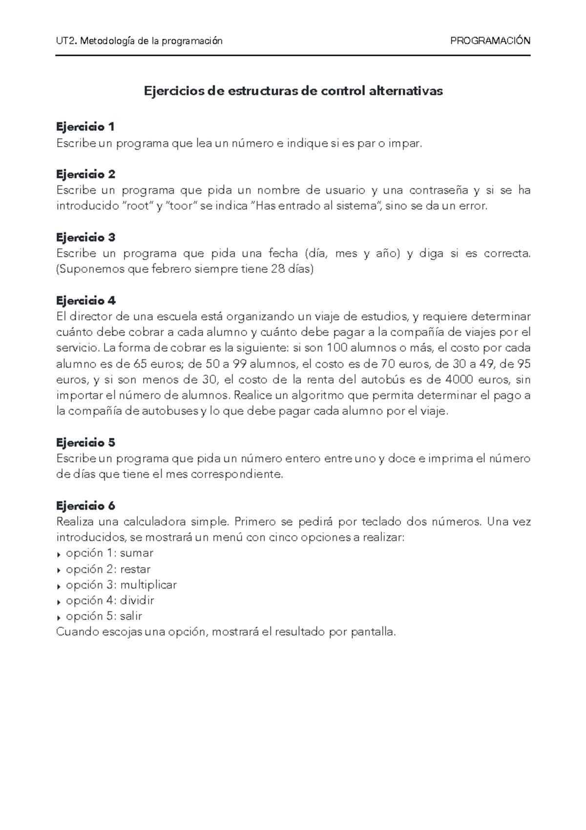 UT2. Ejercicios de Estructuras de Control Alternativas - Studocu