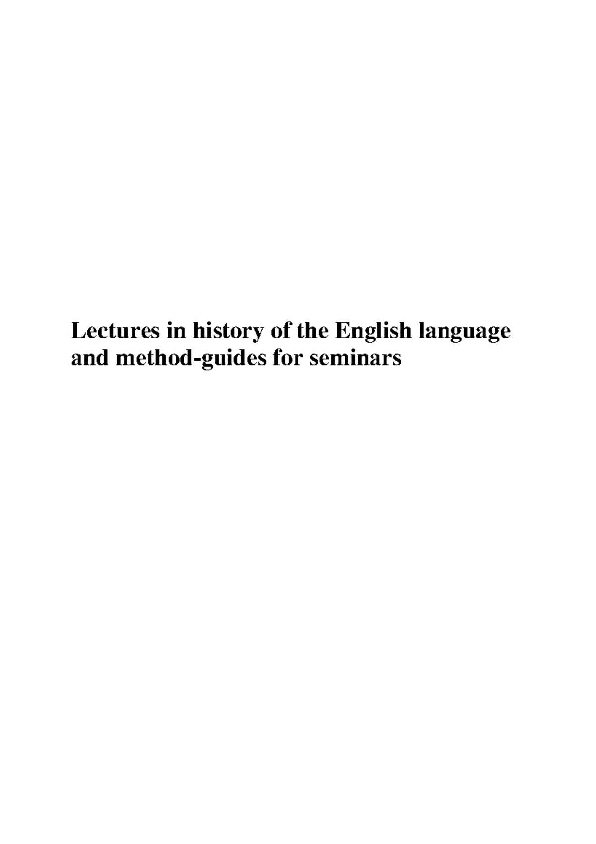 Lectures on the History of the English Language: ENG101 Overview - Studocu