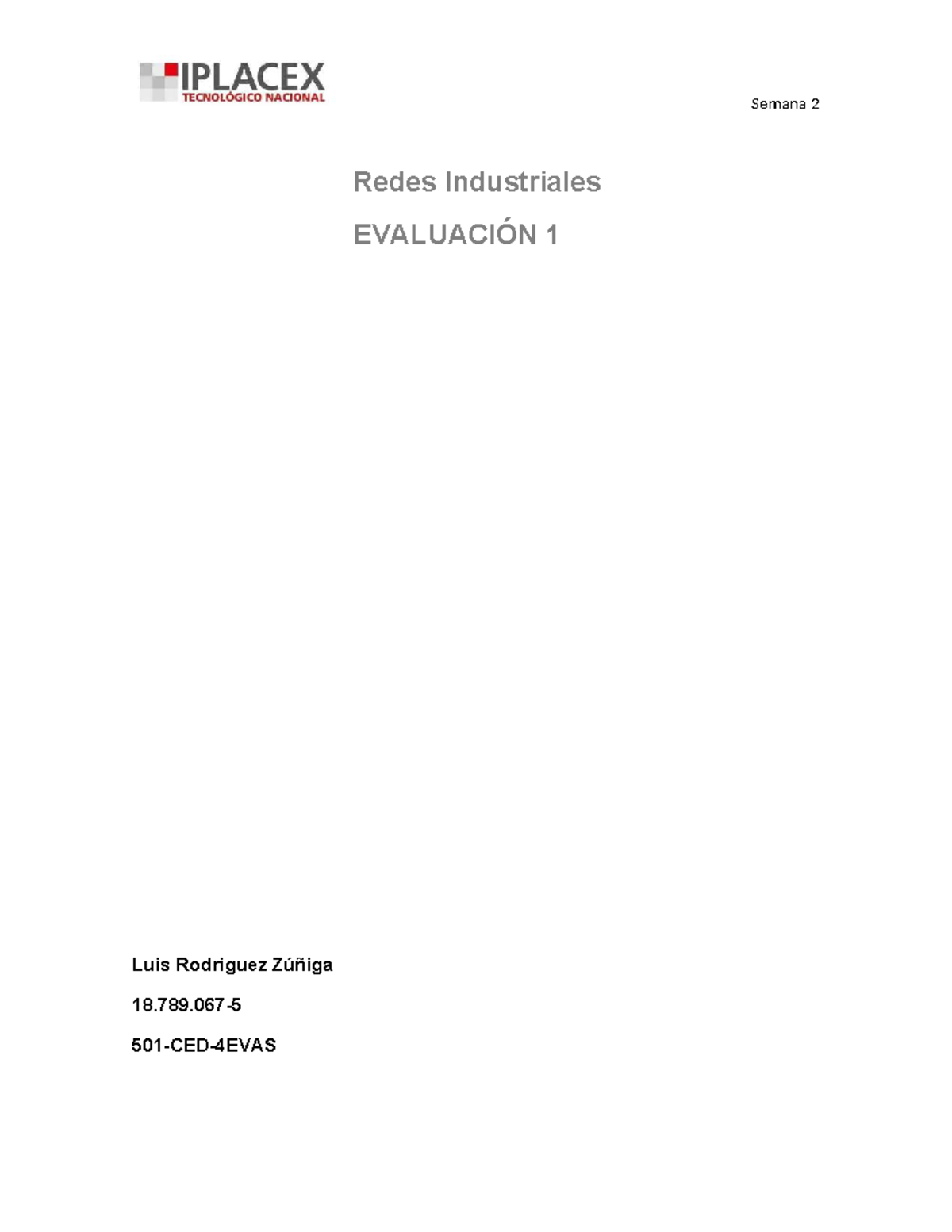 Semana 2: Informe Técnico de Red Digital - EVALUACIÓN 1 S3 - Studocu